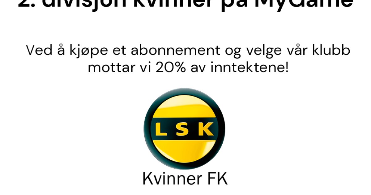 SE KAMPENE TIL REKRUTT PÅ MYGAME / LSK Kvinner